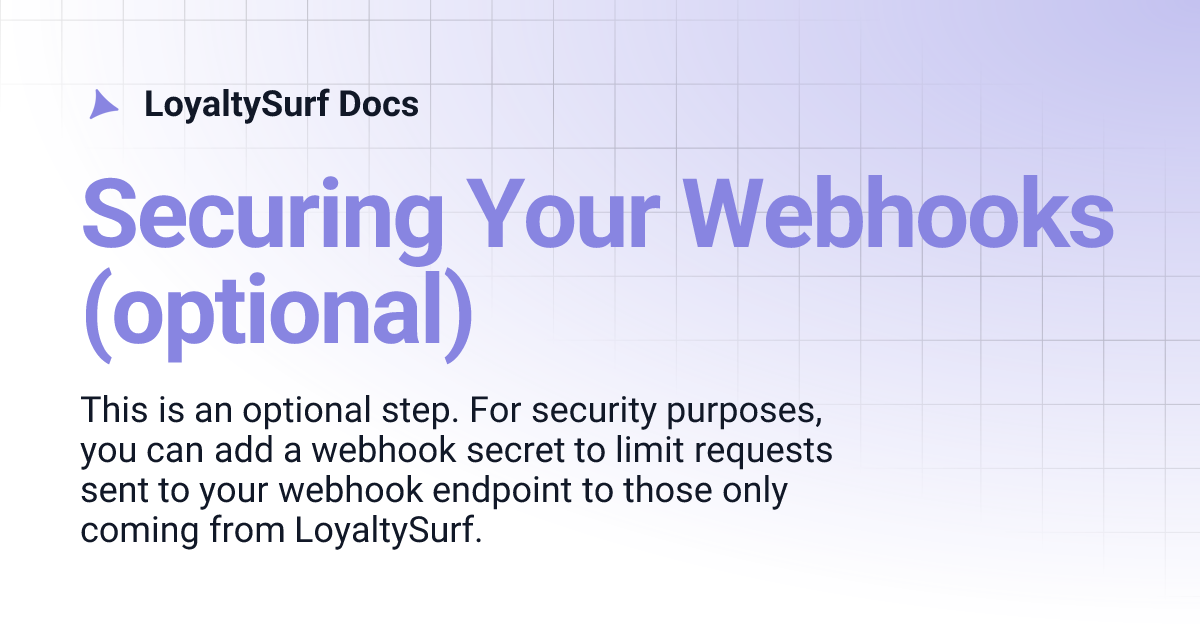 Securing Your Webhooks (optional) | LoyaltySurf Docs